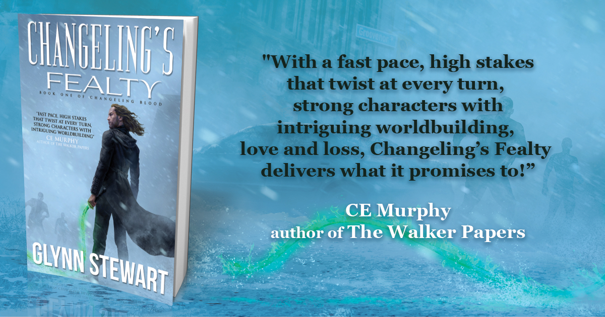 Changeling's Fealty on Sale Until Monday - Glynn Stewart