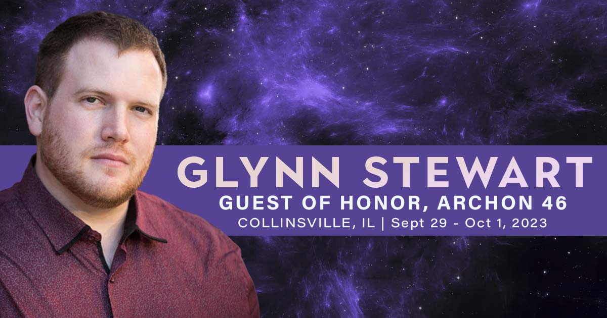 Glynn is Guest of Honor at Archon St. Louis This Fall - Glynn Stewart